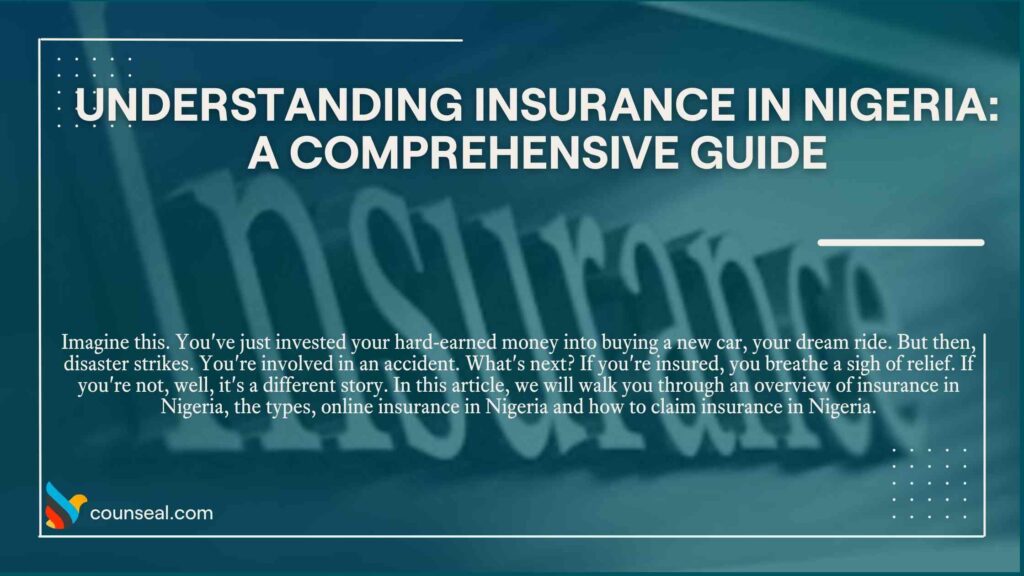 Understanding Insurance In Nigeria: A Comprehensive Guide